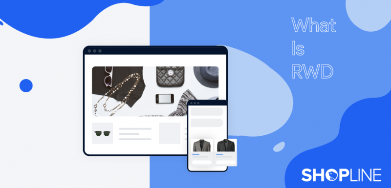 RWD 響應式網頁設計是什麼？對品牌官網有什麼影響？｜SHOPLINE 電商教室